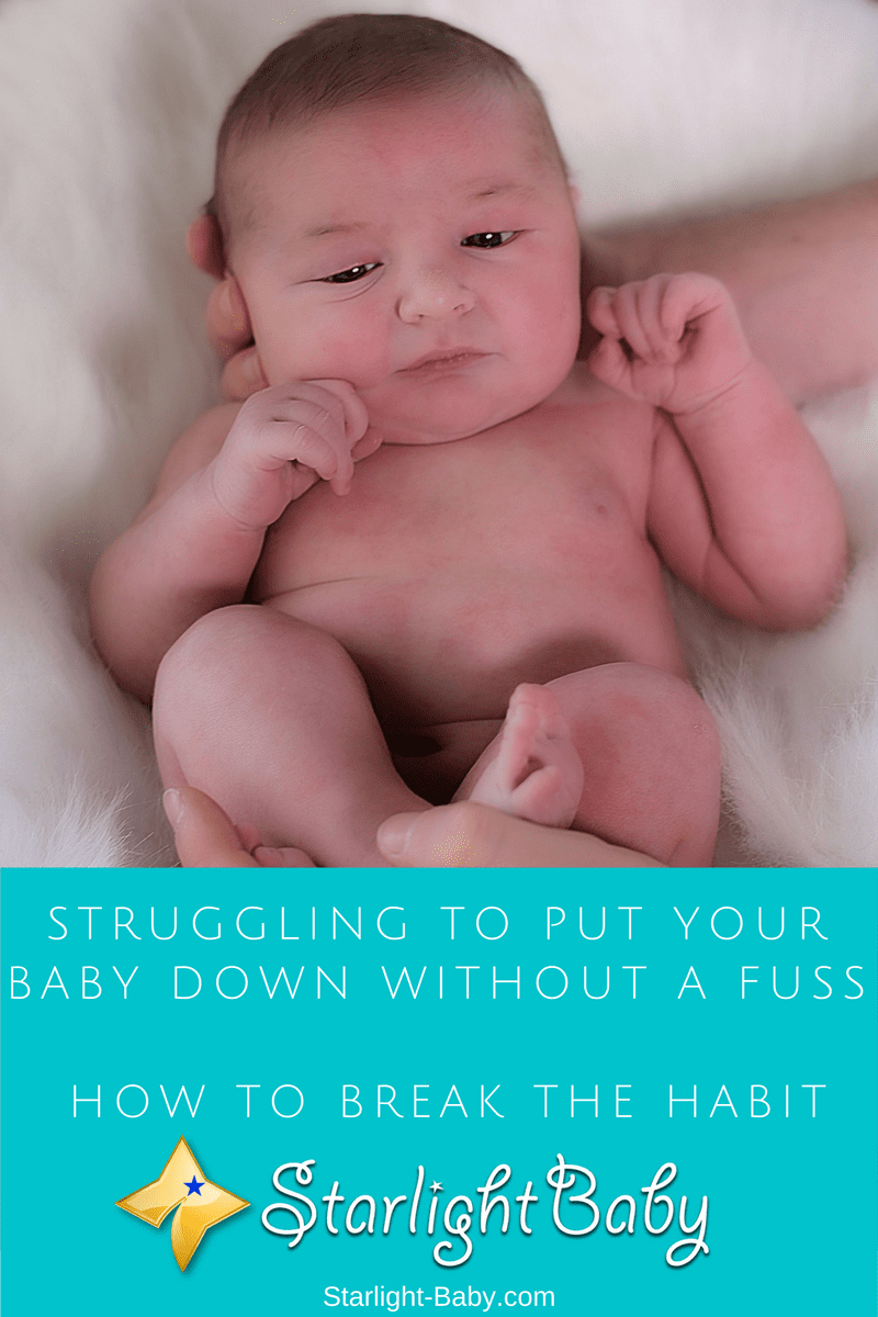 Put Your Baby Down Without A Fuss – How To Break The Habit